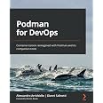 Amazon.com: Podman for DevOps: Containerization reimagined with Podman ...