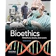 Bioethics: Principles, Issues, and Cases: 9780190250102: Medicine ...