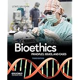 Bioethics: Principles, Issues, and Cases: 9780190903268: Medicine ...