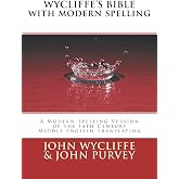 Wycliffe's Bible: A Modern-Spelling Version of the 14th Century Middle ...