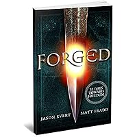 Forged: 33 Days Toward Freedom: Jason Evert, Matt Fradd: 9781944578039 ...