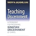 Teaching Discernment: A Pedagogy for Presenting Ignatian Discernment of ...