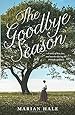 The Goodbye Season: Marian Hale: 9781250062857: Amazon.com: Books
