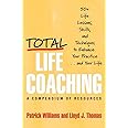 Total Life Coaching: 50+ Life Lessons, Skills, and Techniques to ...