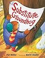 Substitute Groundhog: Pat Miller, Kathi Ember: 9780807576441: Amazon ...
