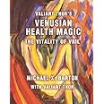 Amazon.com: Valiant Thor's Venusian Health Magic: The Vitality of Vril ...