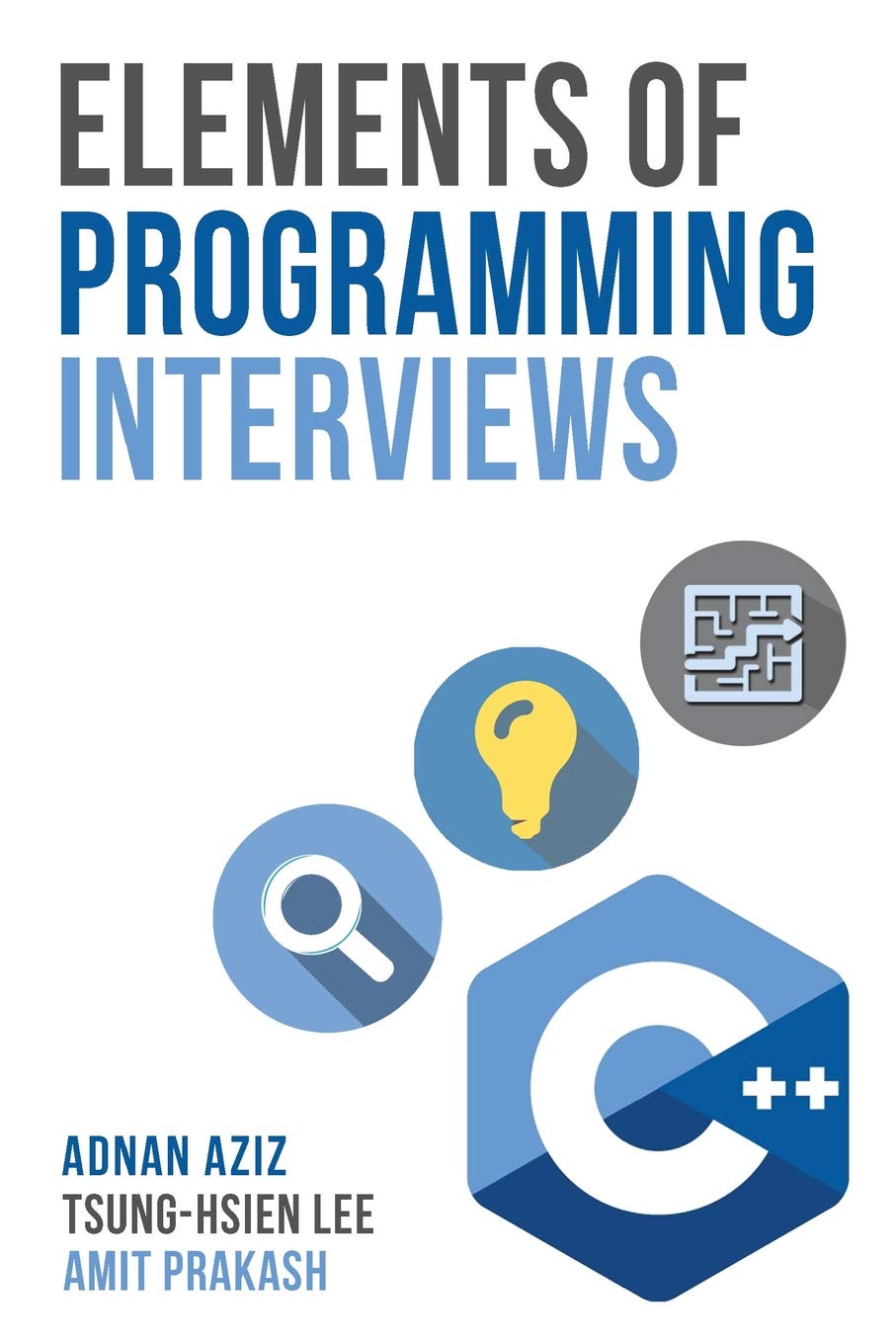 Elements Of Programming Interviews The Insiders Guide