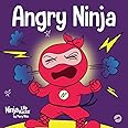 Amazon.com: Angry Ninja: A Children’s Book About Fighting and Managing ...