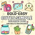 Amazon.com: Bold and Easy Cute and Simple Coloring Book: Simple ...