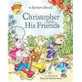 Christopher and His Friends (Christopher Churchmouse): Barbara Davoll ...