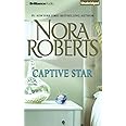 Starlight: Hidden Star, Captive Star (Stars of Mithra): Roberts, Nora, Merriman, Scott ...
