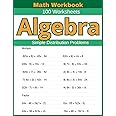 Algebra Simple Distribution Problems Math Workbook 100 Worksheets ...