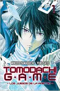 Tomodachi Game 1 (Spanish Edition): Yamaguchi, Mikoto, Sato, Yuki ...