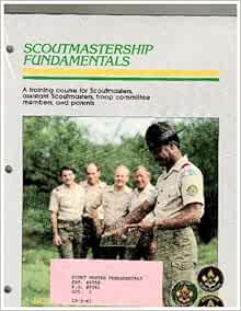 Scoutmastership Fundamentals: A Training Course for Scoutmasters ...