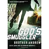God's Smuggler: Brother Andrew, Sherrill, John, Sherrill, Elizabeth ...