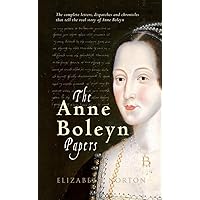 The Anne Boleyn Papers: Norton, Elizabeth: 9781445612881: Amazon.com: Books