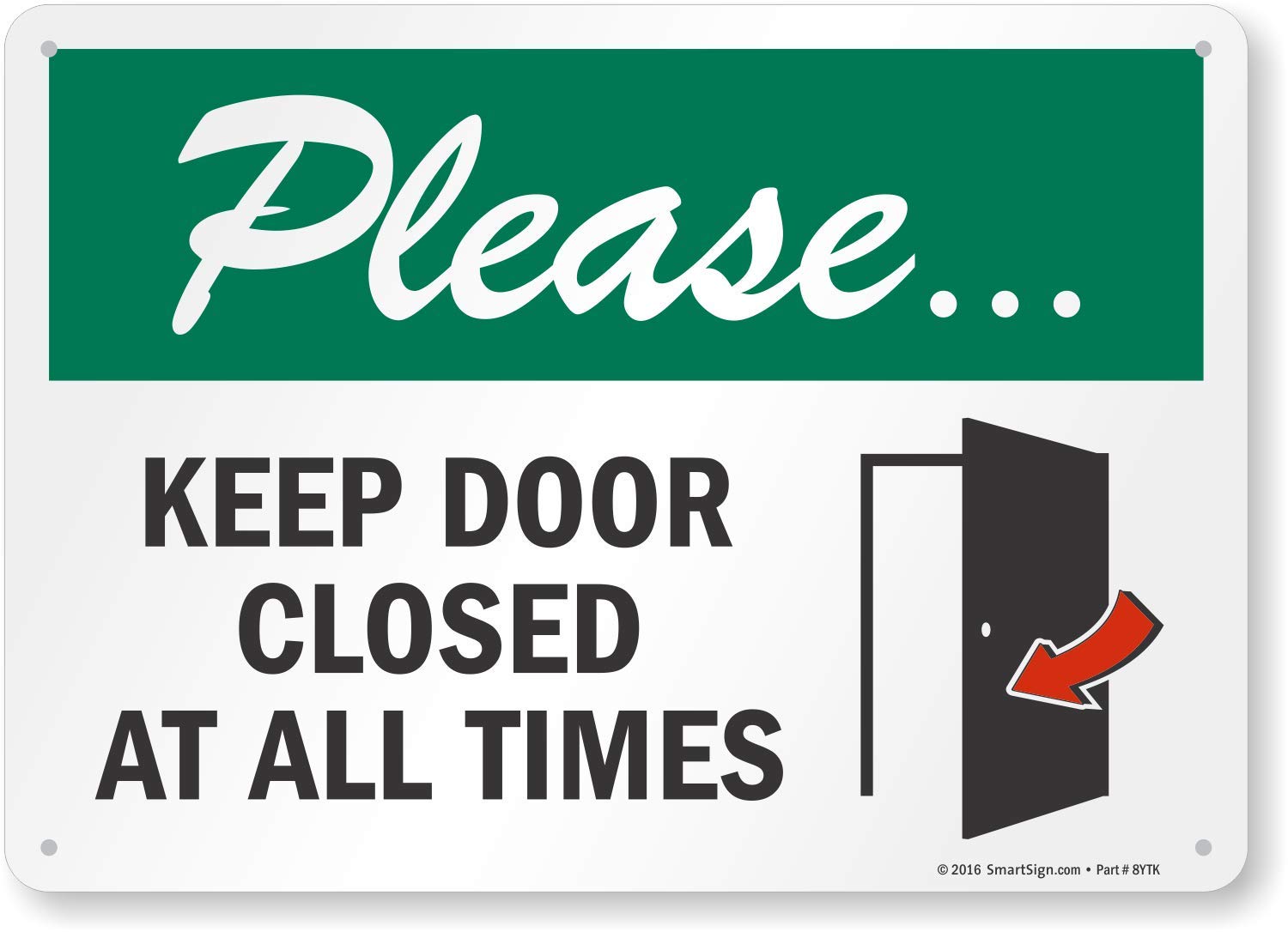 SmartSign Please Keep Door Closed At All Times Sign 10 X 14 