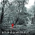 Steve Walsh - Shadowman - Amazon.com Music