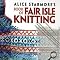 Alice Starmore's Book of Fair Isle Knitting (Dover Knitting, Crochet ...