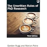 The Unwritten Rules of PhD Research: Petre, Marian, Rugg, Gordon ...