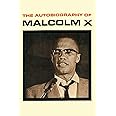 The Autobiography of Malcolm X: Malcolm X, Haley, Alex, Handler, M. S ...