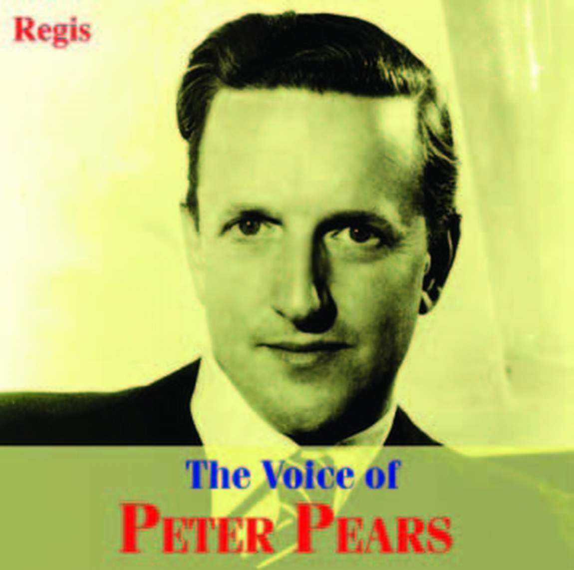 The Voice of Peter Pears, Britten: Peter Pears, Ténor - Benjamin Britten, Piano - Julian Bream ...