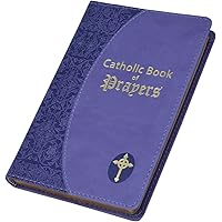 Catholic Book of Prayers: Popular Catholic Prayers Arranged for Everyday Use: Fitzgerald, Maurus ...