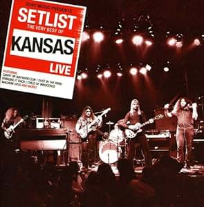 Setlist: The Very Best Of Kansas Live: Kansas: Amazon.es: Música