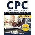 CPC Exam Study Guide: The Step-by-Step Approach to Mastering the Exam and Launching Your Career ...
