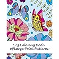 Big Coloring Book of Large Print Designs (Premium Adult Coloring Books ...