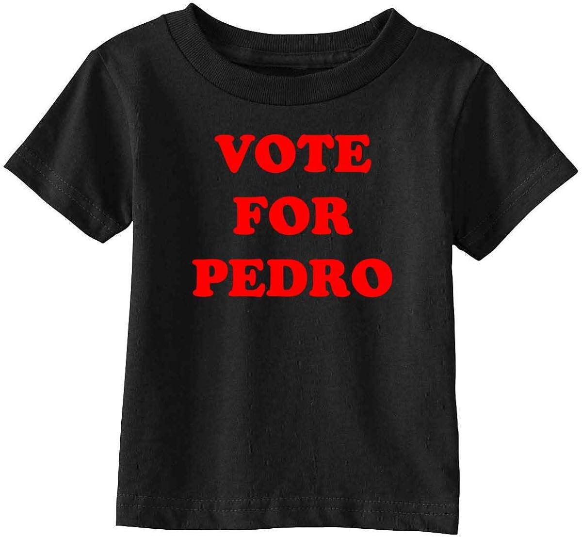 Amazon.com: Vote for Pedro on Infant & Toddler Cotton T-Shirt: Clothing