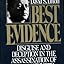 Best Evidence: Disguise and Deception in the Assassination of John F ...