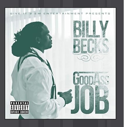 Billy Becks - Good Ass Job - Amazon.com Music