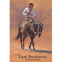 Last Buckaroo: Hedges, Mackey, Sigman, Robert, Smith, Joelle ...