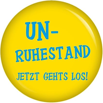 Kiwikatze® Sprüche - Unruhestand. Jetzt geht’s los! - 37mm Button Pin ...