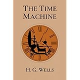 Amazon.com: The Time Machine (Dover Thrift Editions: Classic Novels): 9780486284729: H. G. Wells ...