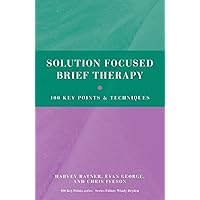 Amazon.com: Solution Focused Brief Therapy: 100 Key Points and ...