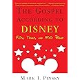 The Gospel According to Disney: Faith, Trust, and Pixie Dust: Pinsky ...