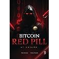 Bitcoin Red Pill — O Renascimento Moral e Tecnológico (3ª Edição ...