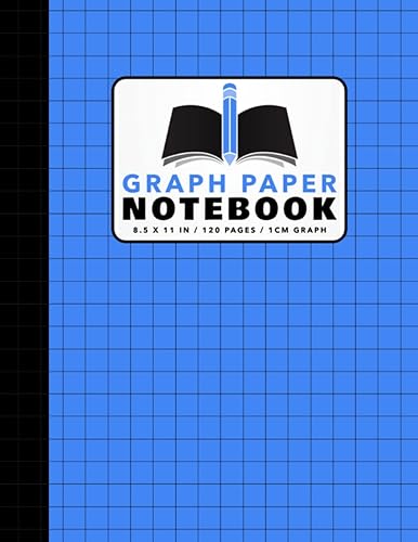 1cm Graph Paper Notebook: 120 Pages 8.5" x 11" 1cm Graph Paper for ...