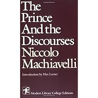 The Prince and The Discourses: Machiavelli, Niccolo: 9780075535775 ...