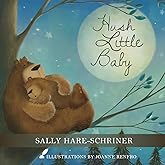 Hush, Little Baby: A Folk Song with Pictures: Frazee, Marla, Frazee ...