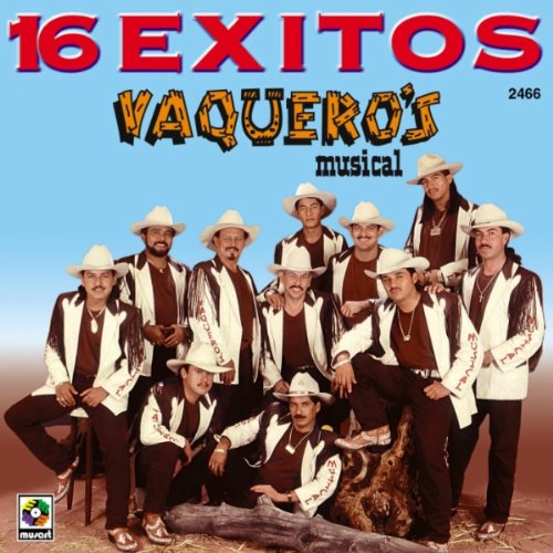 Vaqueros Musical - 16 Exitos - Amazon.com Music