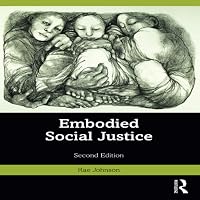 Embodied Activism: Engaging the Body to Cultivate Liberation, Justice ...