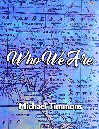 Who We Are: Timmons, Michael Darryl, Tillis, Jessica: 9781737194613 ...