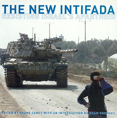 The New Intifada: Resisting Israel's Apartheid: Roane Carey, Noam ...