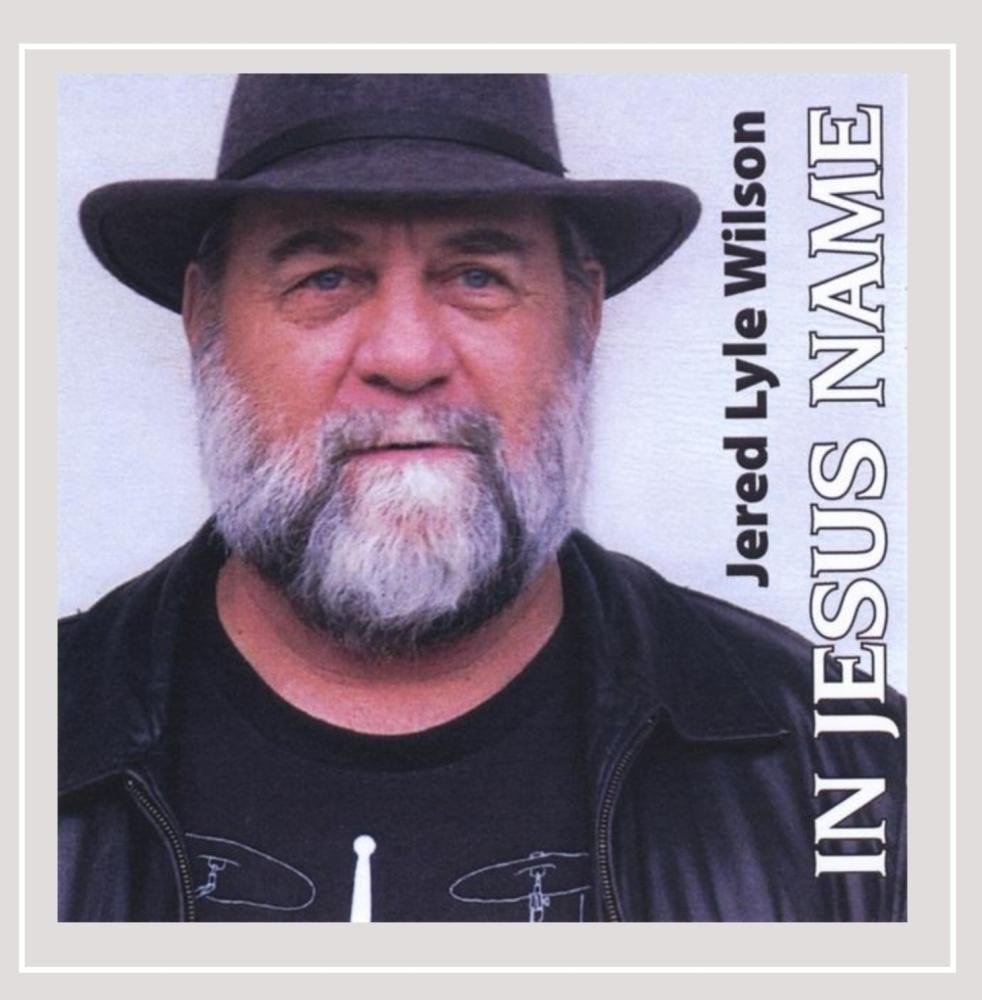 Jered Lyle Wilson - In Jesus Name - Amazon.com Music