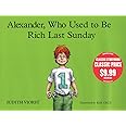Alexander, Who Used to Be Rich Last Sunday: Viorst, Judith, Cruz, Ray ...