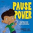 Amazon.com: Pause Power: Learning to Stay Calm When Your Buttons Get ...