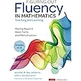Figuring Out Fluency in Mathematics Teaching and Learning, Grades K-8: Moving Beyond Basic Facts ...